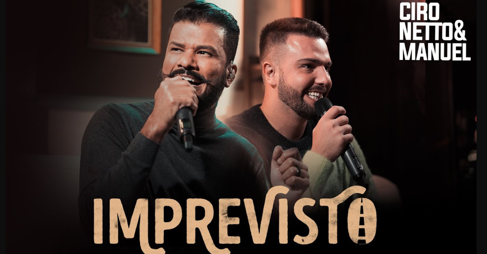 Imprevisto – Ciro Netto e Manuel – Músicas Mais Tocadas