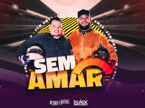 Sem Amar – Pedro e Rafael – Músicas Mais Tocadas